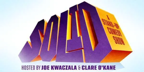 SOLID: a stand-up comedy show - Upright Citizens Brigade